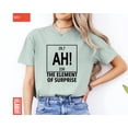 Ah! the Element of Surprise T-Shirt, Chemistry Shirt, Chemistry Joke ...