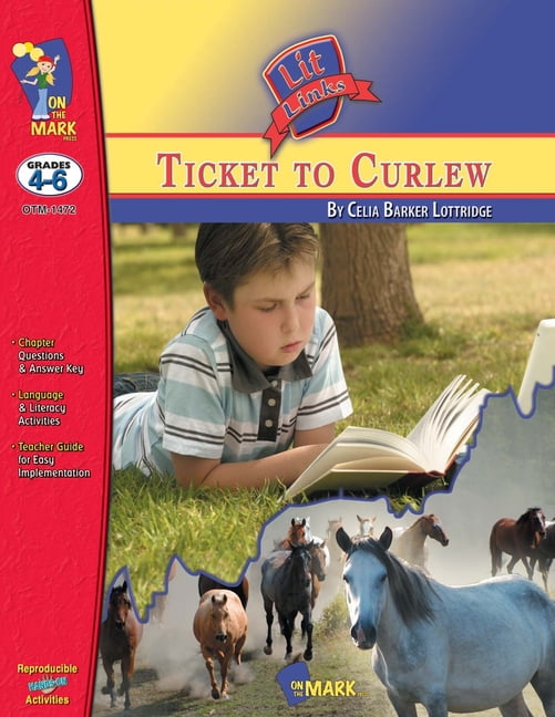 Lit Links: Ticket to Curlew, by Celia Barker Lottridge Lit Link Grades ...