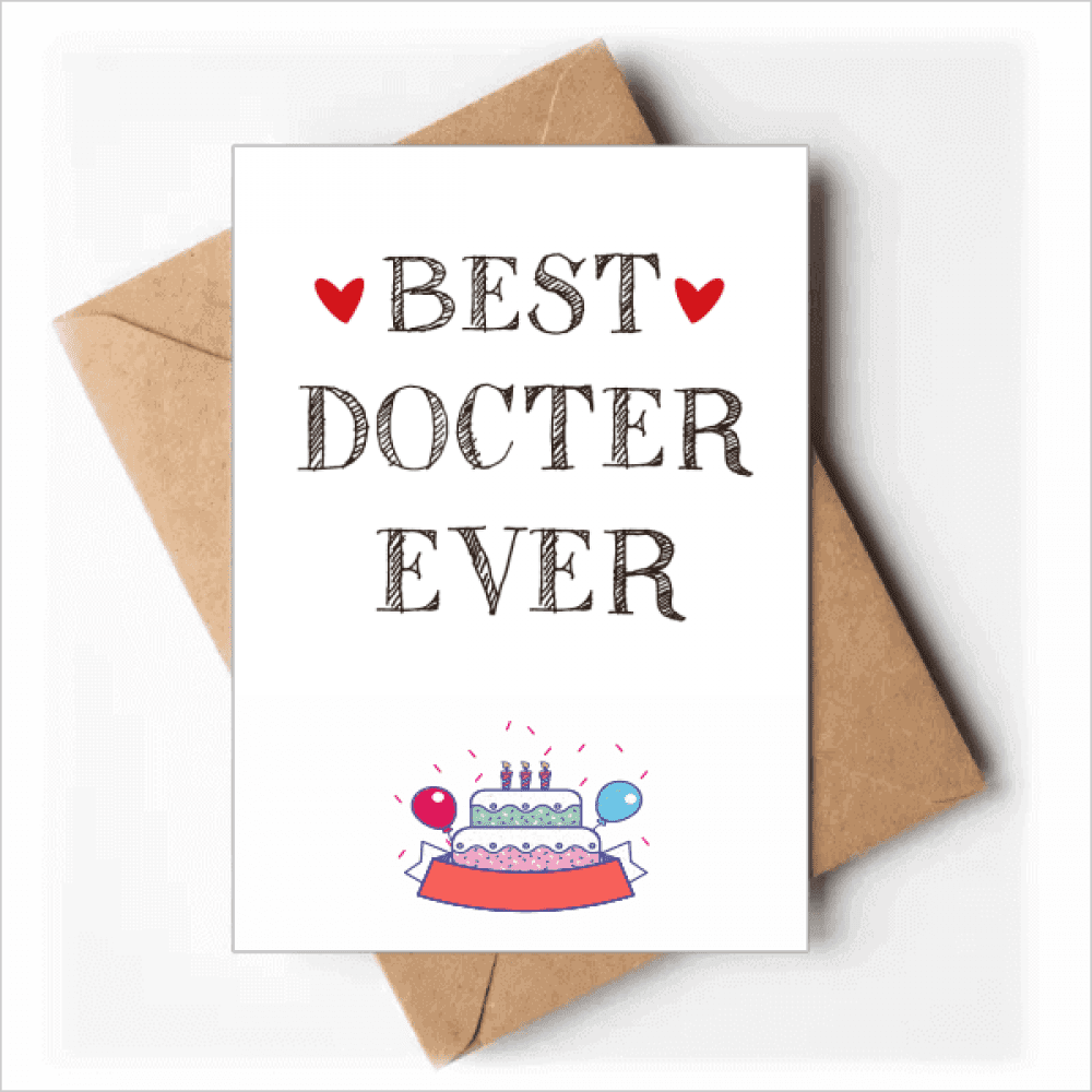 Best doctor ever Quote Profession Happy Birthday Greeting Cards ...