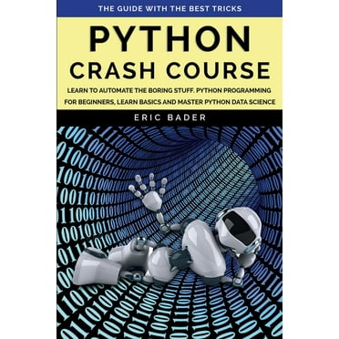 Automate the Boring Stuff with Python, 2nd Edition : Practical Programming for Total Beginners ...