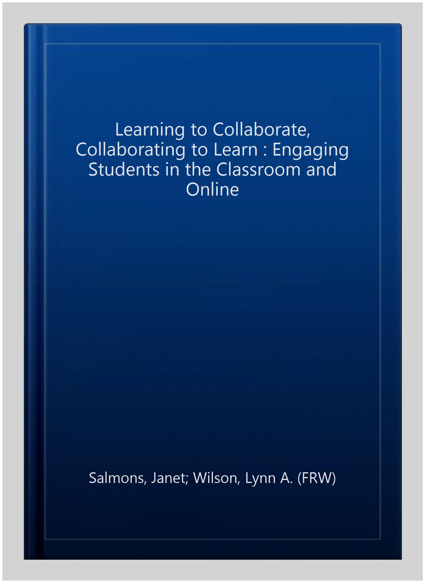 Pre-Owned Learning to Collaborate, Collaborating to Learn: Engaging ...