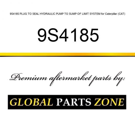 9S4185 PLUG TO SEAL HYDRAULIC PUMP TO SUMP OF LIMIT SYSTEM for ...