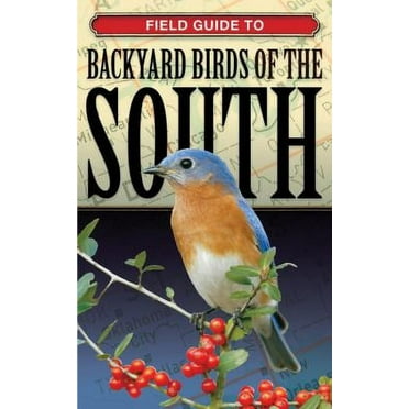 Bird Watcher's Digest Backyard Guide: Southern Birds : Backyard Guide ...