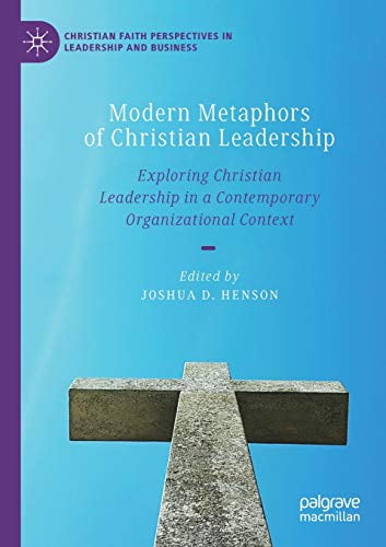 Pre-Owned Modern Metaphors of Christian Leadership: Exploring Christian ...