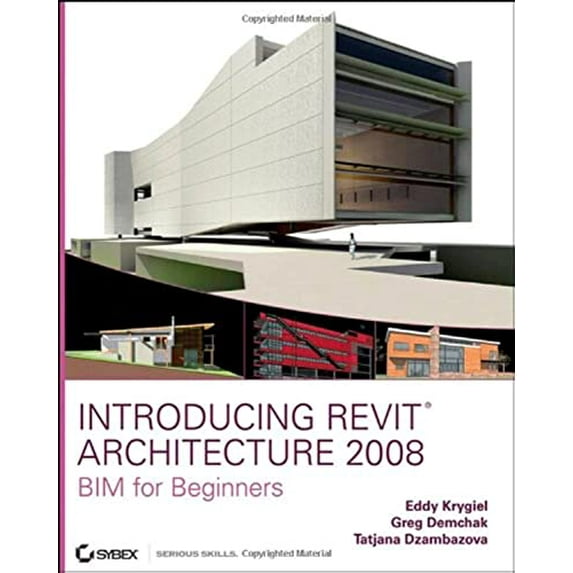 Pre-Owned Introducing Revit Architecture 2008: Bim for Beginners ...