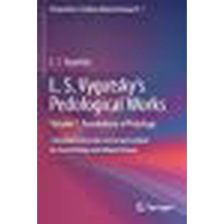 L. S. Vygotsky's Pedological Works: Volume 1. Foundations of Pedology ...