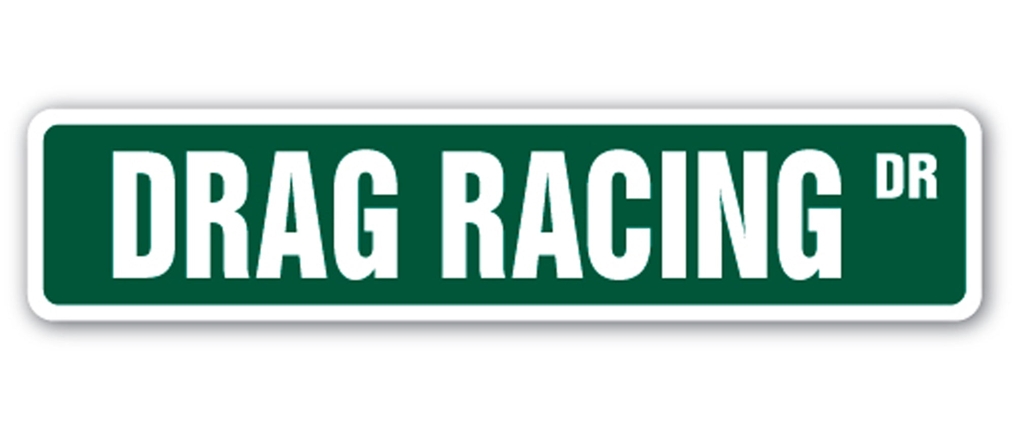 DRAG RACING Street Sign dragster strip racer driver funny| Indoor ...