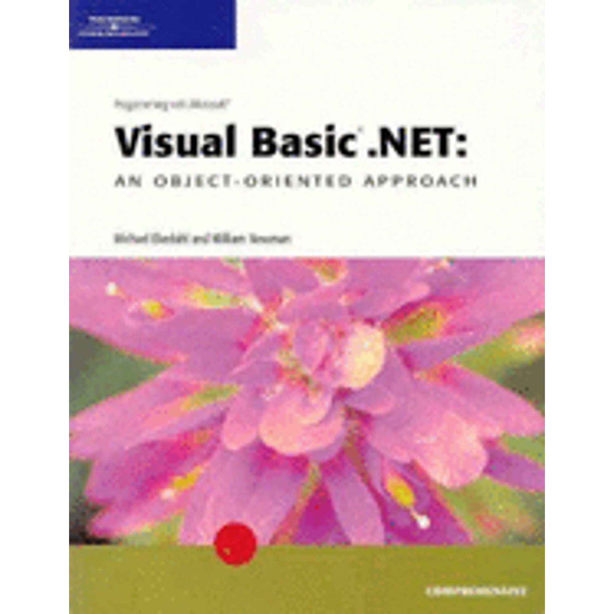 Pre-Owned Programming with Microsoft Visual Basic.Net: An Object ...
