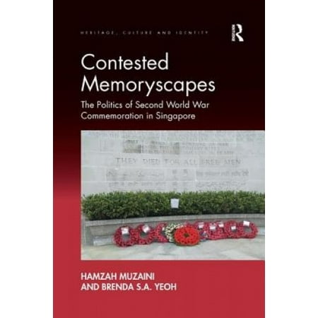 Contested Memoryscapes: The Politics of Second World War Commemoration ...