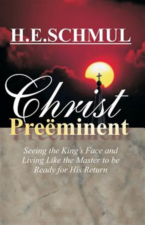 Pre-Owned Christ Preeminent: Seeing the King's Face and Living Like the ...