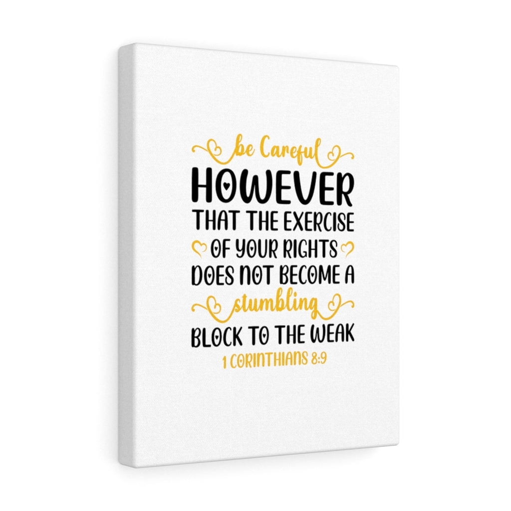 Scripture Canvas Be Careful 1 Corinthians 8 9 Christian Wall Art Bible scripture-canvas-be-careful-1-corinthians-8-9-christian-wall-art-bible