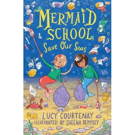 Mermaid School: Save Our Seas! (Mermaid School) | Walmart Canada