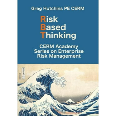 Cerm Academy Enterprise Risk Management: ISO 31000: Enterprise Risk ...