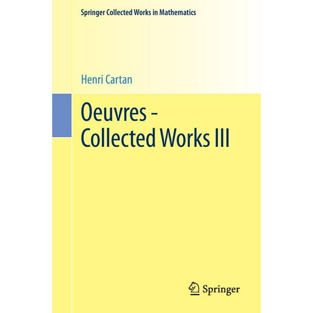 Springer Collected Works in Mathematics: Oeuvres - Collected Works III ...