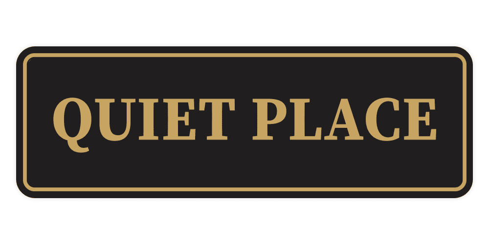 Standard Quiet Place Sign (Black Gold) - Large - Walmart.com
