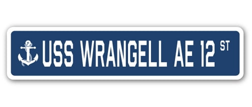 USS WRANGELL AE 12 Street Sign us navy ship veteran sailor gift ...