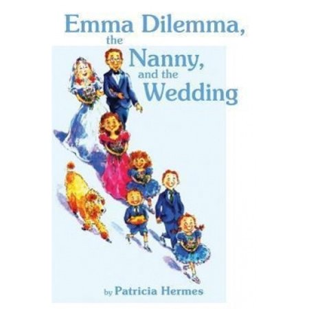 Emma Dilemma, the Nanny, and the Wedding (Emma Dilemma (Hardcover ...