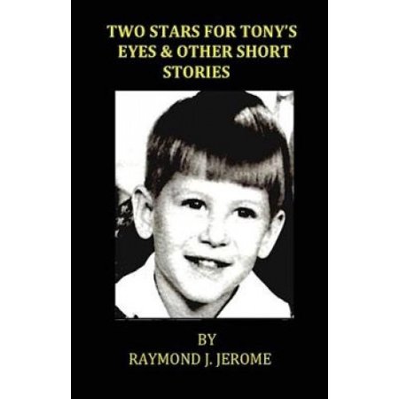 Two Stars for Tony's Eyes & Other Short Stories | Walmart Canada