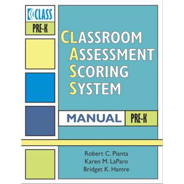 Pre-Owned Classroom Assessment Scoring System (Class) Manual, Pre-K ...