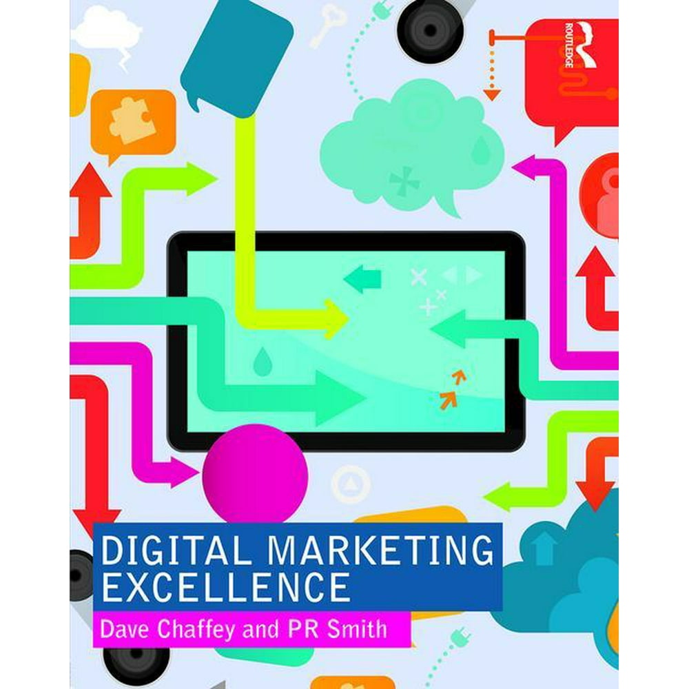 Digital Marketing Excellence : Planning, Optimizing and Integrating ...