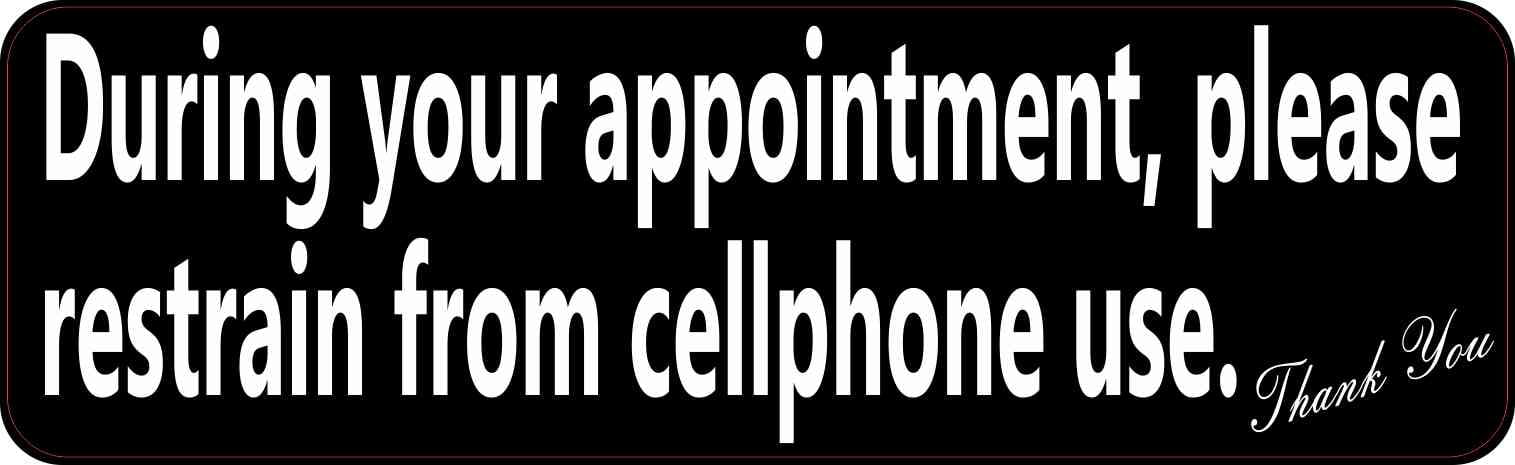 10in x 3in Please Restrain From Cellphone Use Magnet Vinyl Sign Magnets ...
