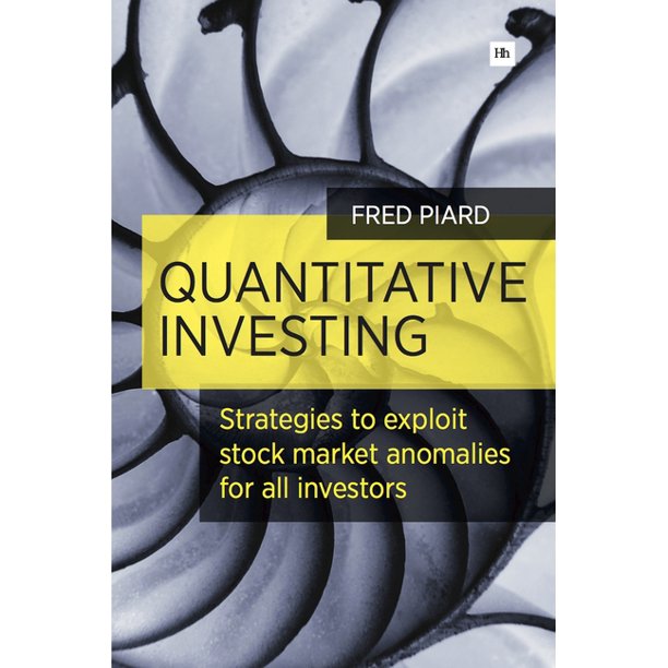 Quantitative Investing : Strategies to Exploit Stock Market Anomalies ...