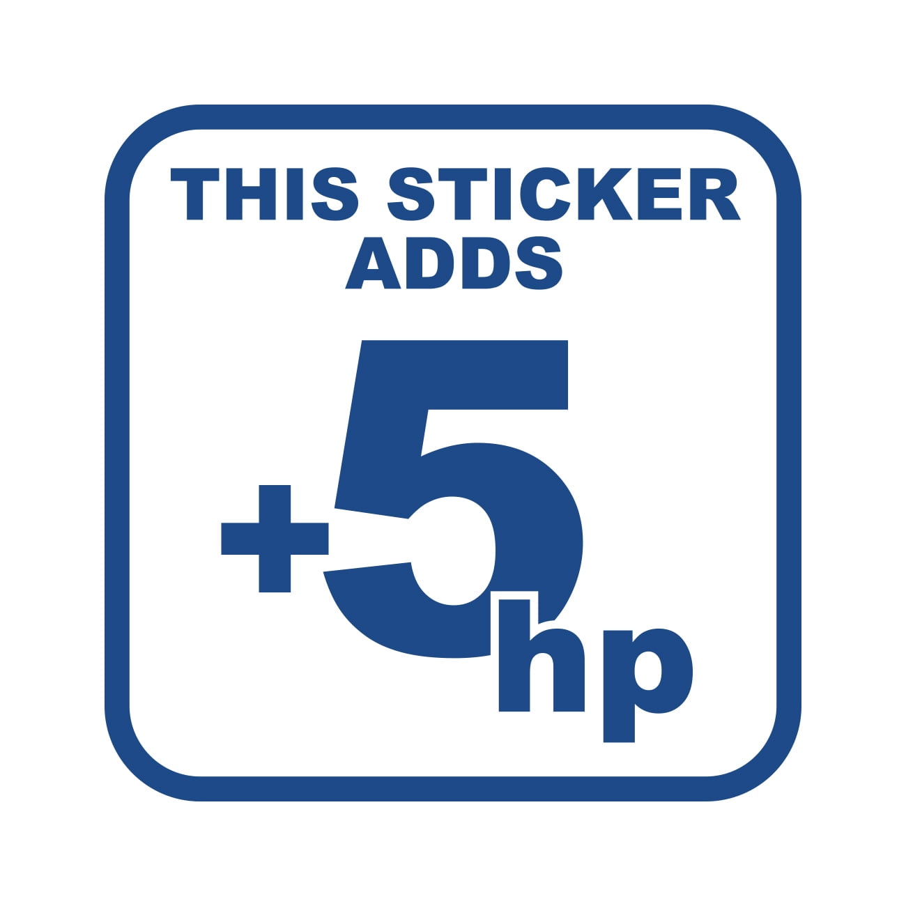 This Sticker Adds 5 HP Sticker Decal Die Cut - Self Adhesive Vinyl ...