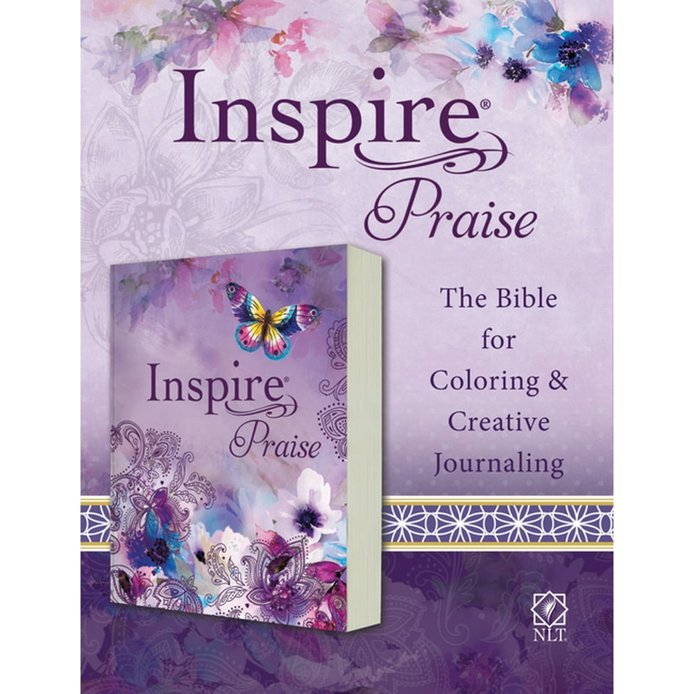 Inspire Praise Bible NLT (Softcover) : The Bible for Coloring ...