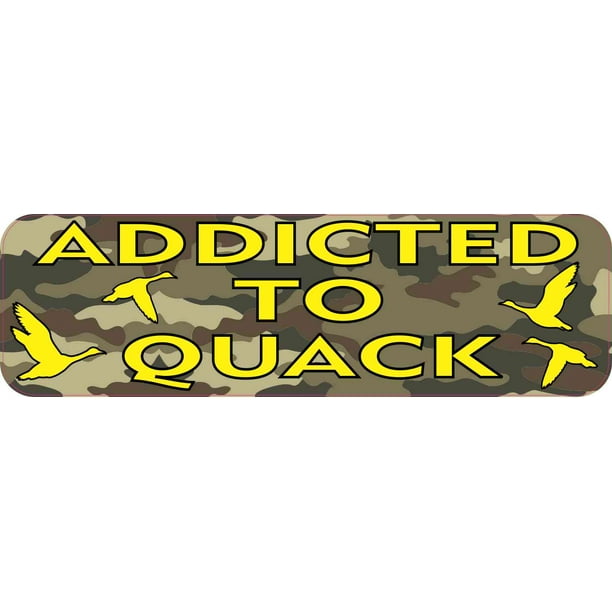 10in x 3in Camo Addicted To Quack Duck Hunting Bumper Sticker Hunting ...