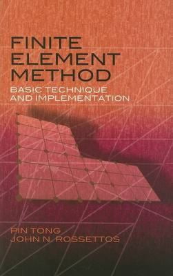 Pre-Owned Finite Element Method: Basic Technique and Implementation (Paperback) 0486466760 ...