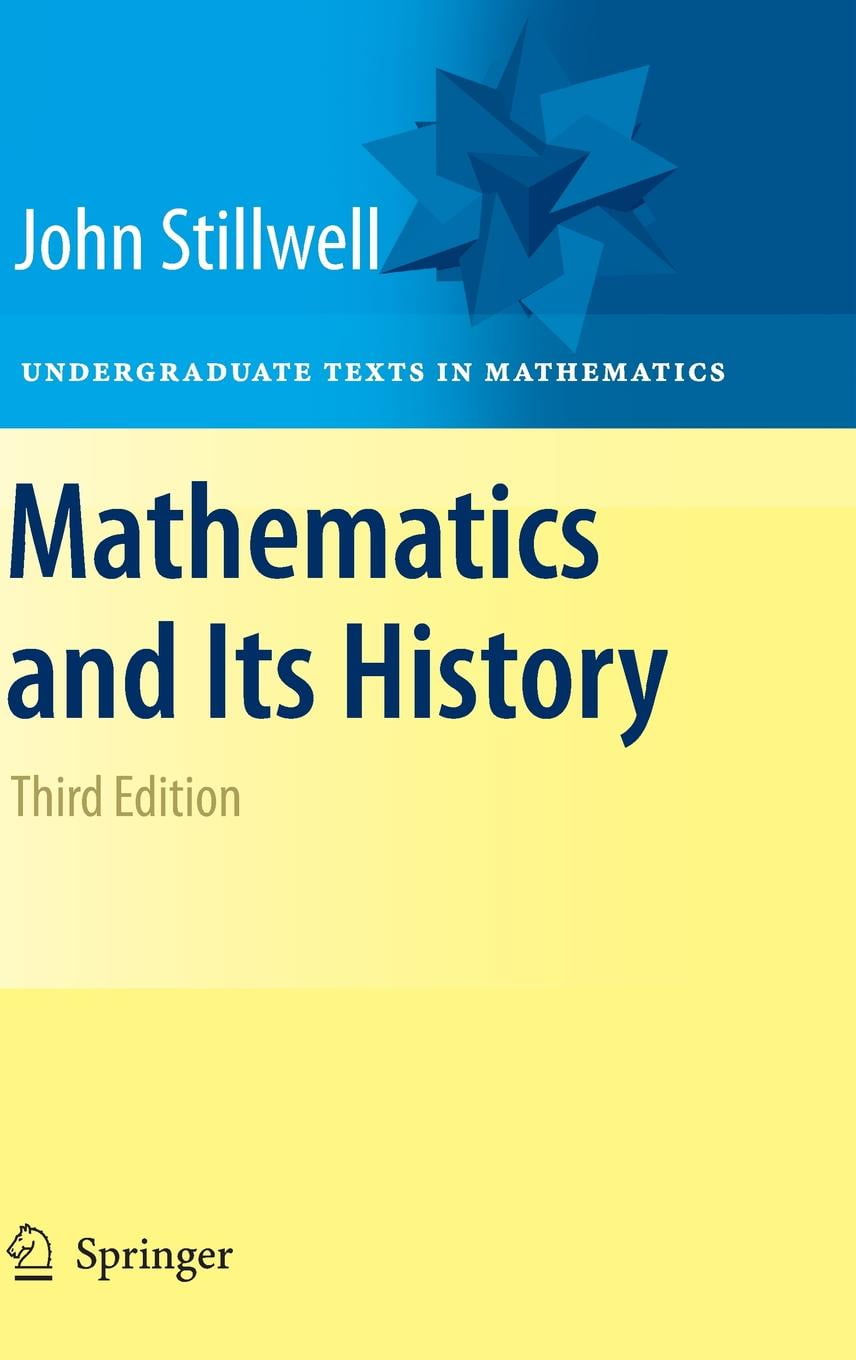 Undergraduate Texts In Mathematics Mathematics And Its History Edition 3 Hardcover
