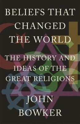 Pre-Owned Beliefs That Changed the World: The History and Ideas of the ...