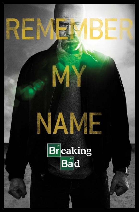 Breaking Bad Remember Remember My Name Laminated & Framed Poster (24 x ...