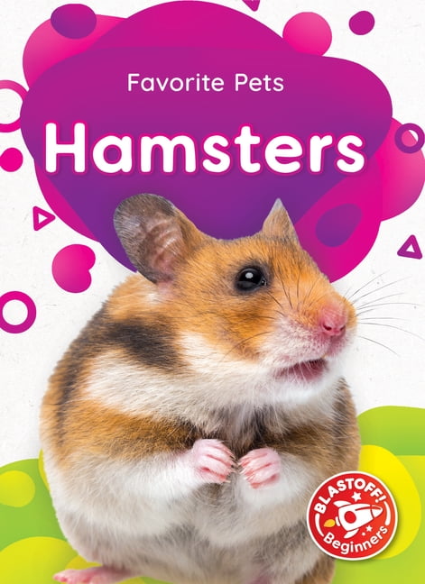 Favorite Pets: Hamsters (Paperback) - Walmart.com