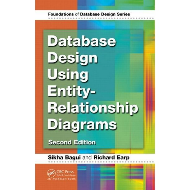 Foundations of Database Design: Database Design Using Entity ... Foundations of Database Design: Database Design Using Entity ...