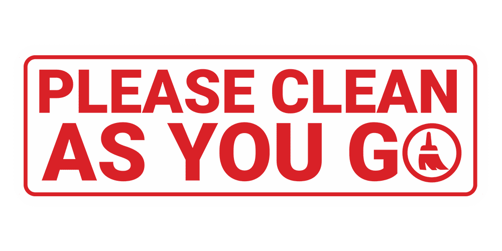 Standard Please Clean As You Go Sign (White/Red) - Medium - Walmart.com