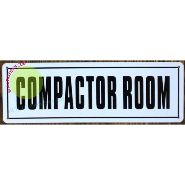 Compactor Room Sign (White Background,4X12 INCH, Rust Free-Aluminium ...