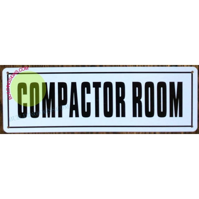 Compactor Room Sign (White Background,4X12 INCH, Rust Free-Aluminium ...