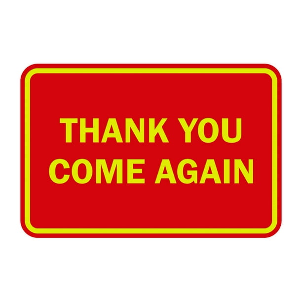 Classic Framed Thank you come again Sign (Red/Yellow) - Large - Walmart.com