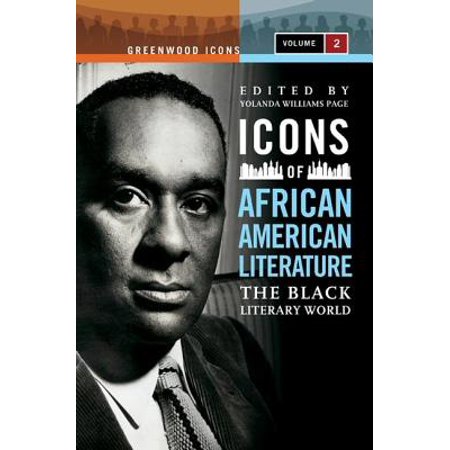 Icons of African American Literature : The Black Literary World ...