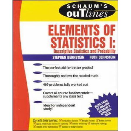 Schaum's Outline of Elements of Statistics I: Descriptive Statistics ...