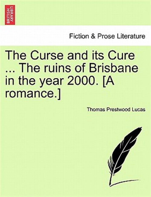 Pre-Owned The Curse and its Cure ... The ruins of Brisbane in the year ...