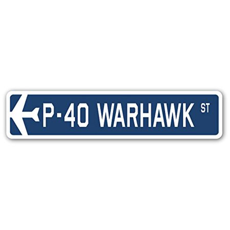 P-40 Warhawk Street Sign Air Force Aircraft Military | Indoor/Outdoor ...