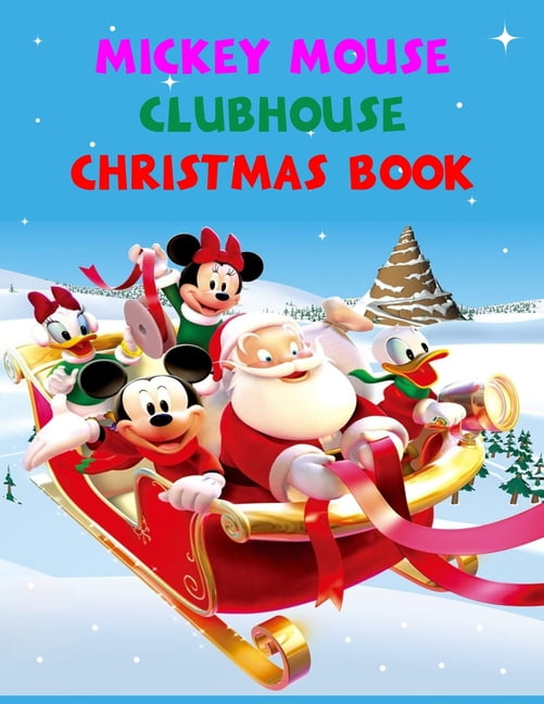 Mickey Mouse Clubhouse Christmas Book : Best Coloring Book Gift For ...