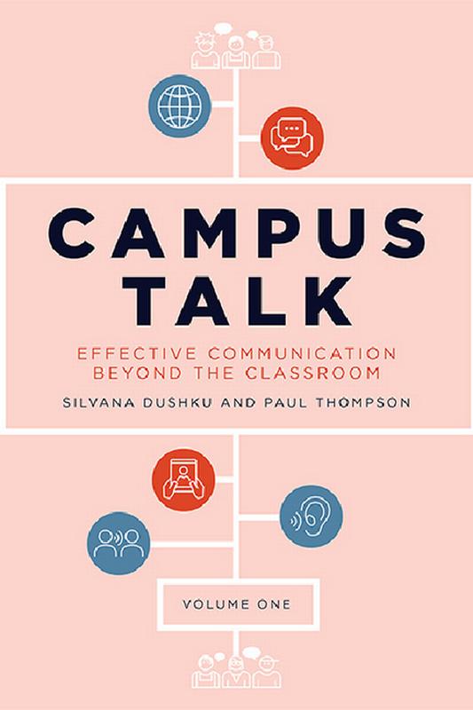 Campus Talk, Volume 1 : Effective Communication Beyond the Classroom ...