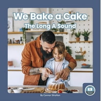 Stir Crack Whisk Bake: A Little Book about Little Cakes, (Board Book ...