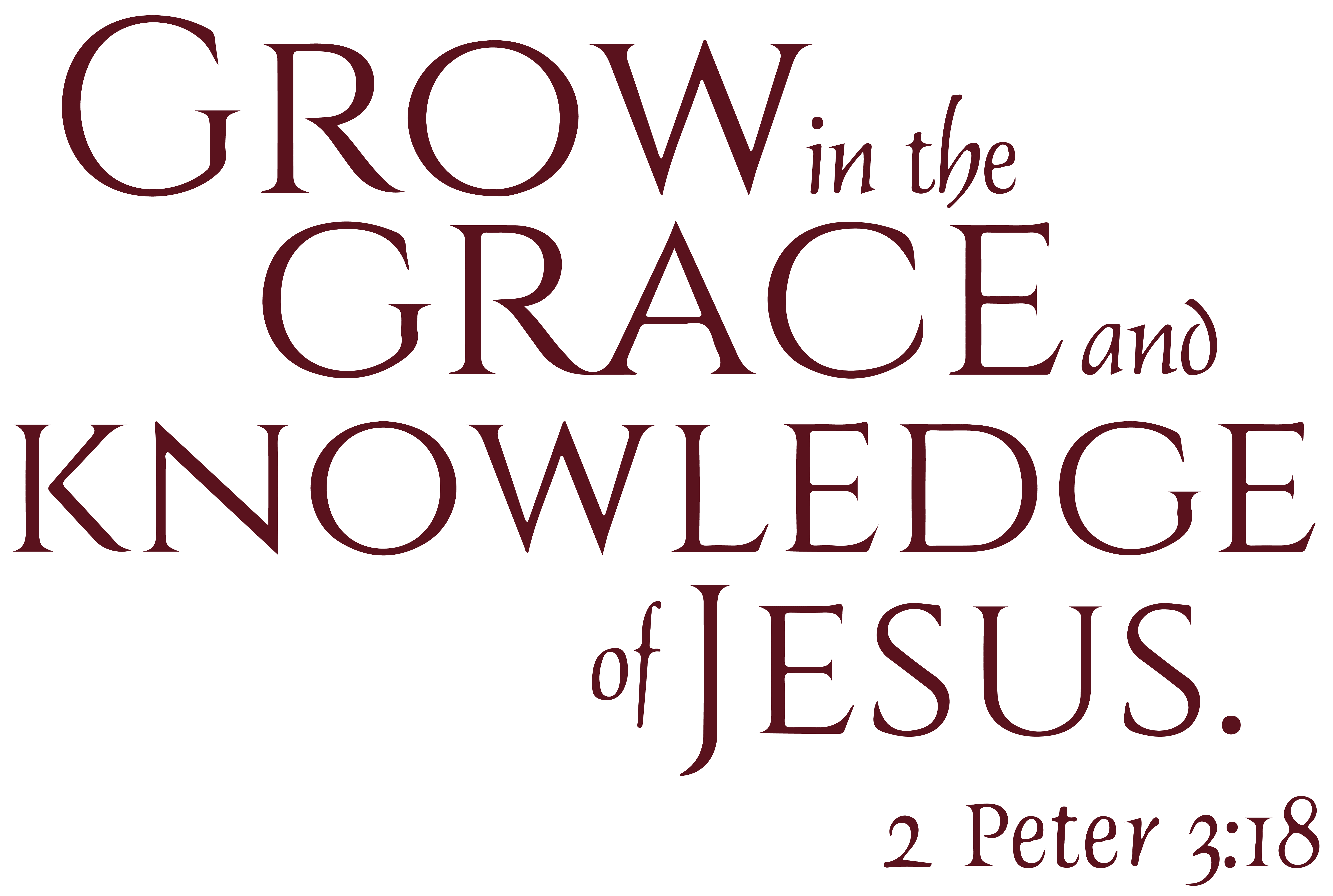 2 Peter 3:18 - Grow in the grace and knowledge... Vinyl Decal Sticker Quote - Medium - Burgundy ...