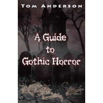 A Guide to Gothic Horror (Paperback) - Walmart.com