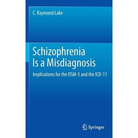 Pre-Owned Schizophrenia Is a Misdiagnosis: Implications for the Dsm-5 ...