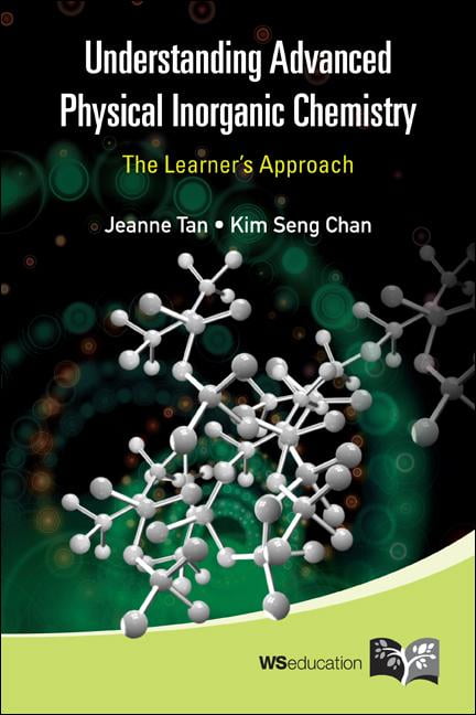 Understanding Advanced Physical Inorganic Chemistry: The Learner's ...